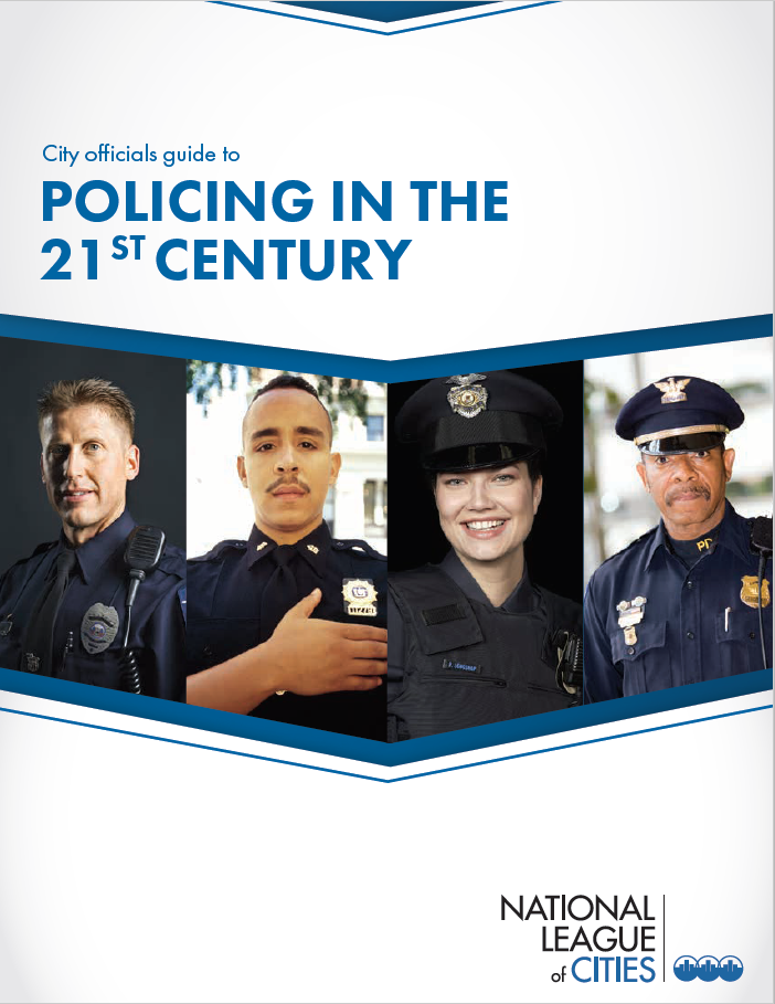 Policing in the 21st Century - National League of Cities