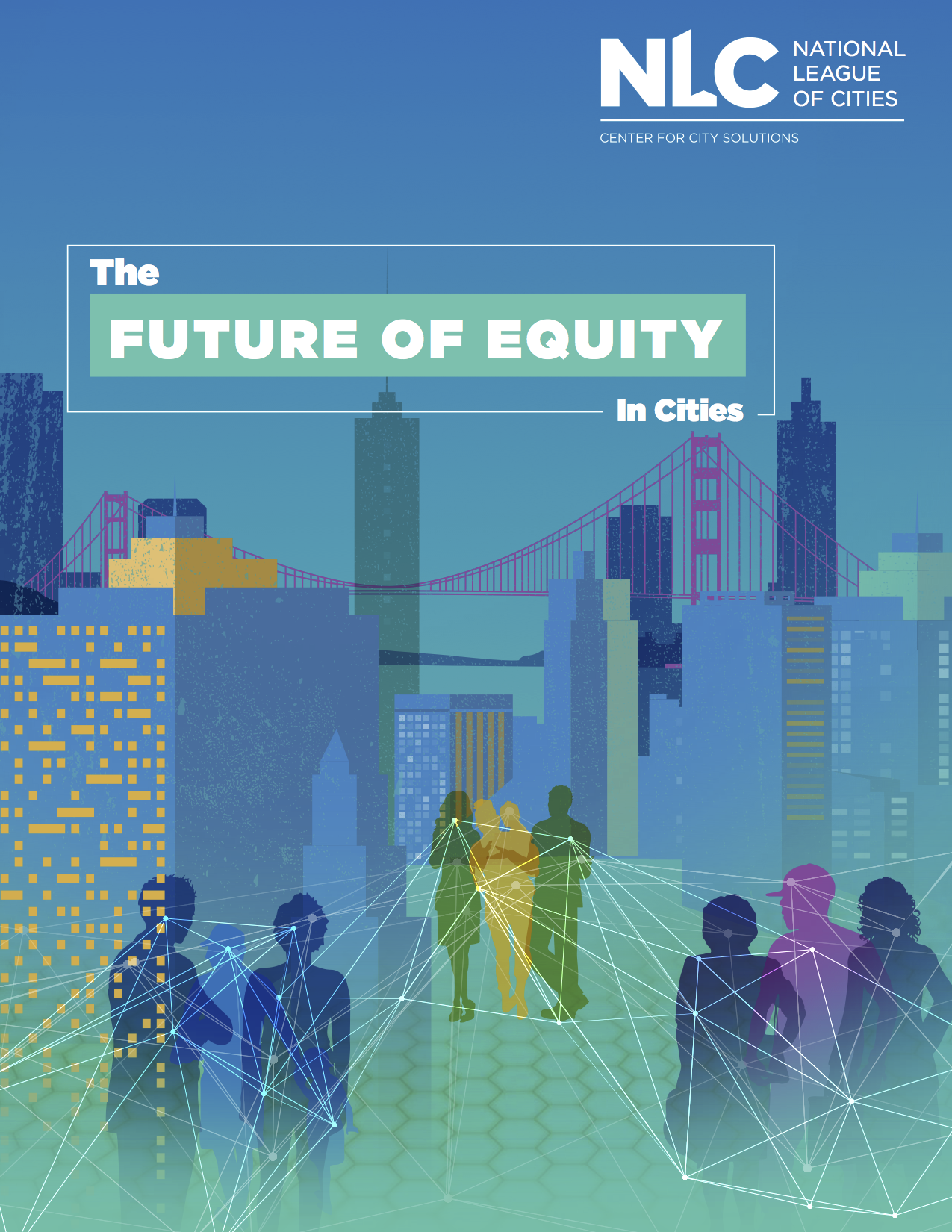 The Future of Equity in Cities - National League of Cities