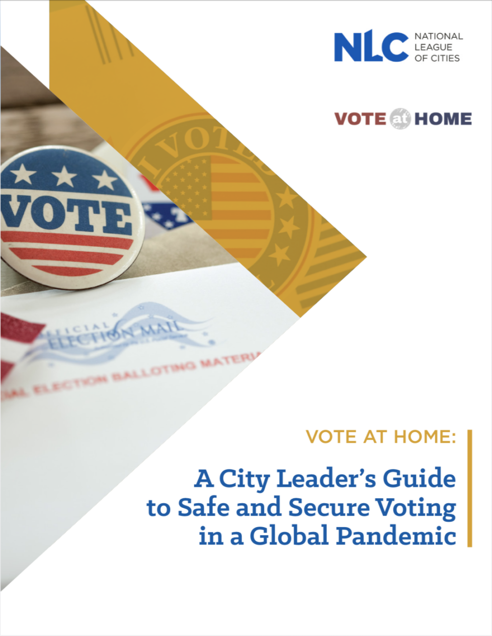 Vote at Home: A City Leader’s Guide to Safe and Secure Voting in a ...