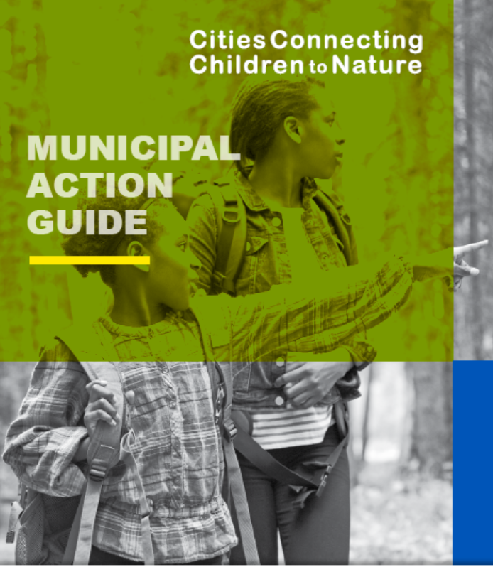 Municipal Action Guide: Cities Connecting Children to Nature - National ...