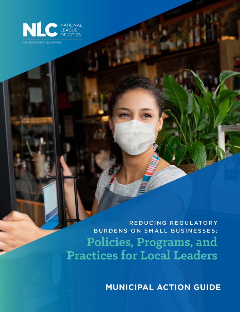 Reducing Regulatory Burdens on Small Business - National League of Cities